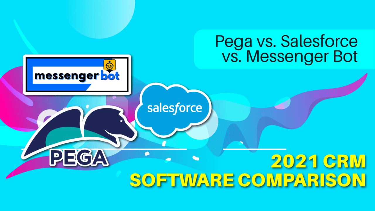 Comparing Pega vs Salesforce vs Messenger Bot: Which Platform Should You Choose? - Messenger Bot