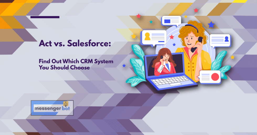 Act Vs Salesforce: Find Out Which CRM System You Should Choose ...