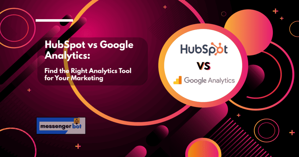 HubSpot Vs Google Analytics: Find The Right Analytics Tool For Your ...
